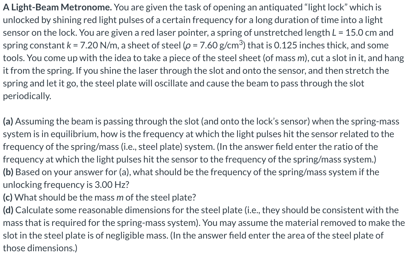 Solved A Light-Beam Metronome. You are given the task of | Chegg.com