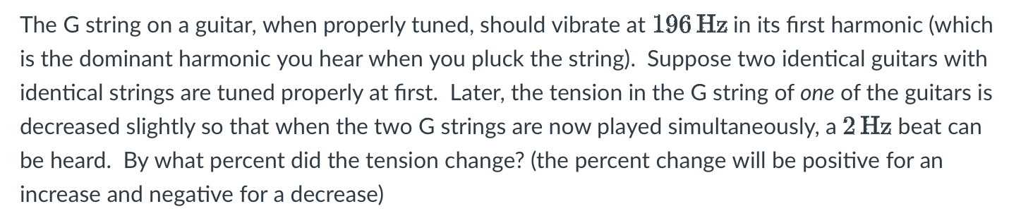 Solved The G string on a guitar, when properly tuned, should | Chegg.com