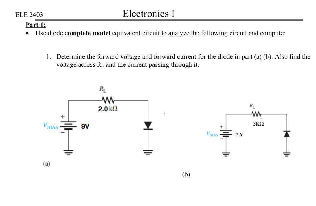Solved ELE 2403 Electronics I Part 1: • Use diode complete | Chegg.com