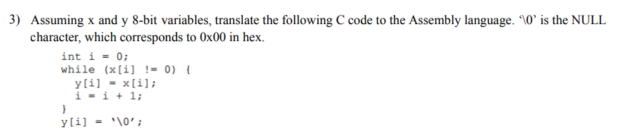 Solved 3) Assuming x and y 8-bit variables, translate the | Chegg.com