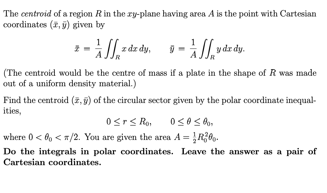 Solved The centroid of a region R in the xy-plane having | Chegg.com