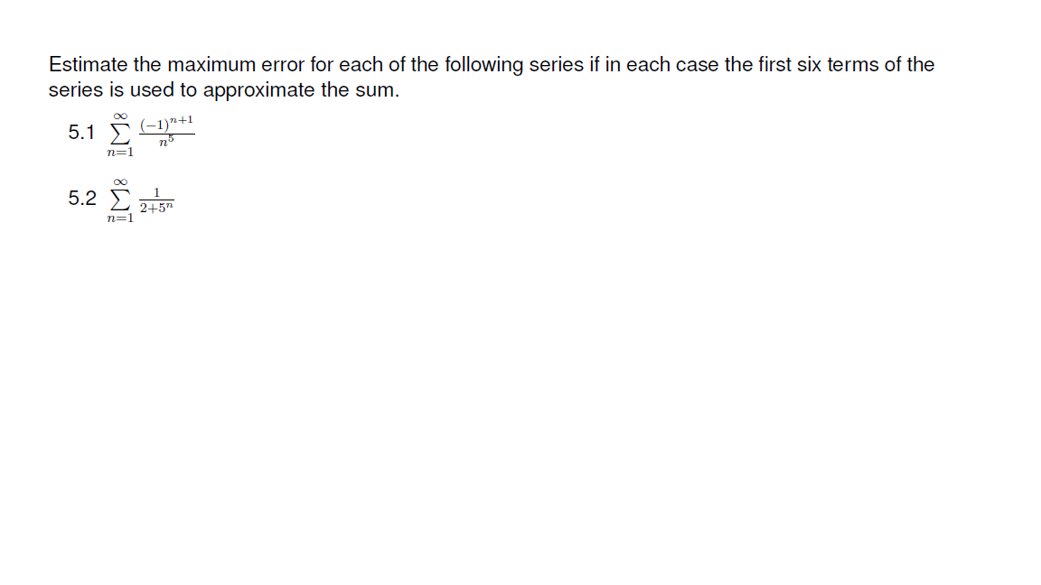Solved Estimate the maximum error for each of the following | Chegg.com