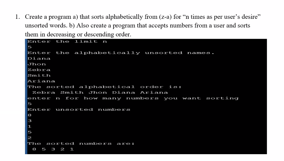Solved 1. Create a program a) that sorts alphabetically from | Chegg.com
