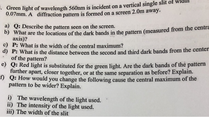 Solved widi ot reen light of wavelength 560nm is incident on | Chegg.com