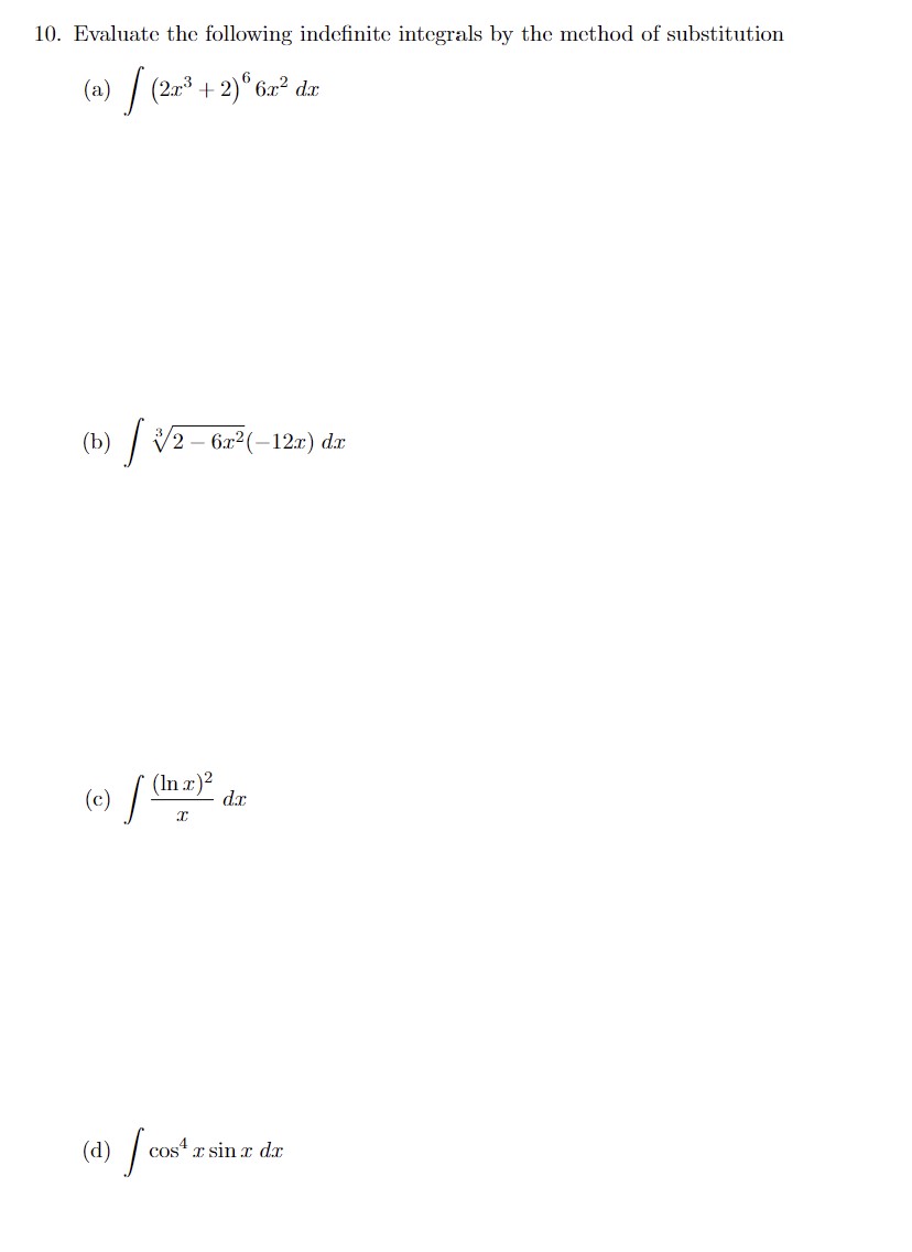 Solved Evaluate the following indefinite integrals by the | Chegg.com