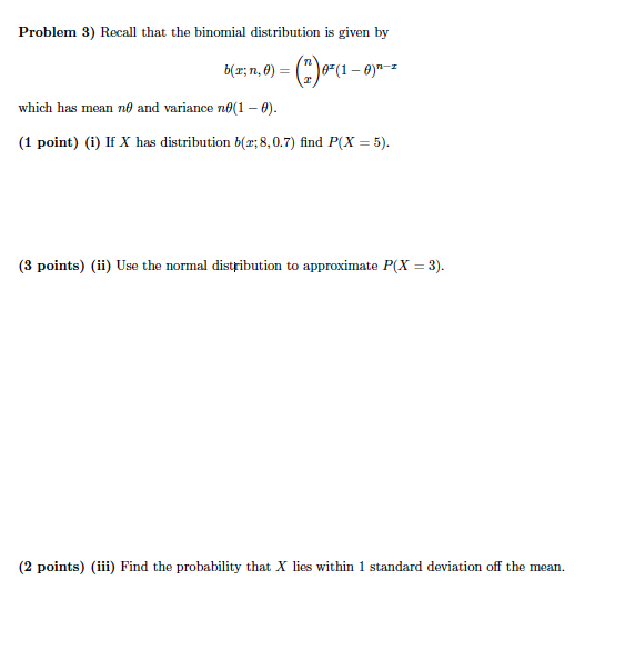Solved Problem 3) Recall that the binomial distribution is | Chegg.com