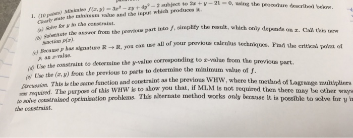 Solved Minimize f(x, y) = 3x^2 - xy + 4y^2 - 2 subject to 2x | Chegg.com