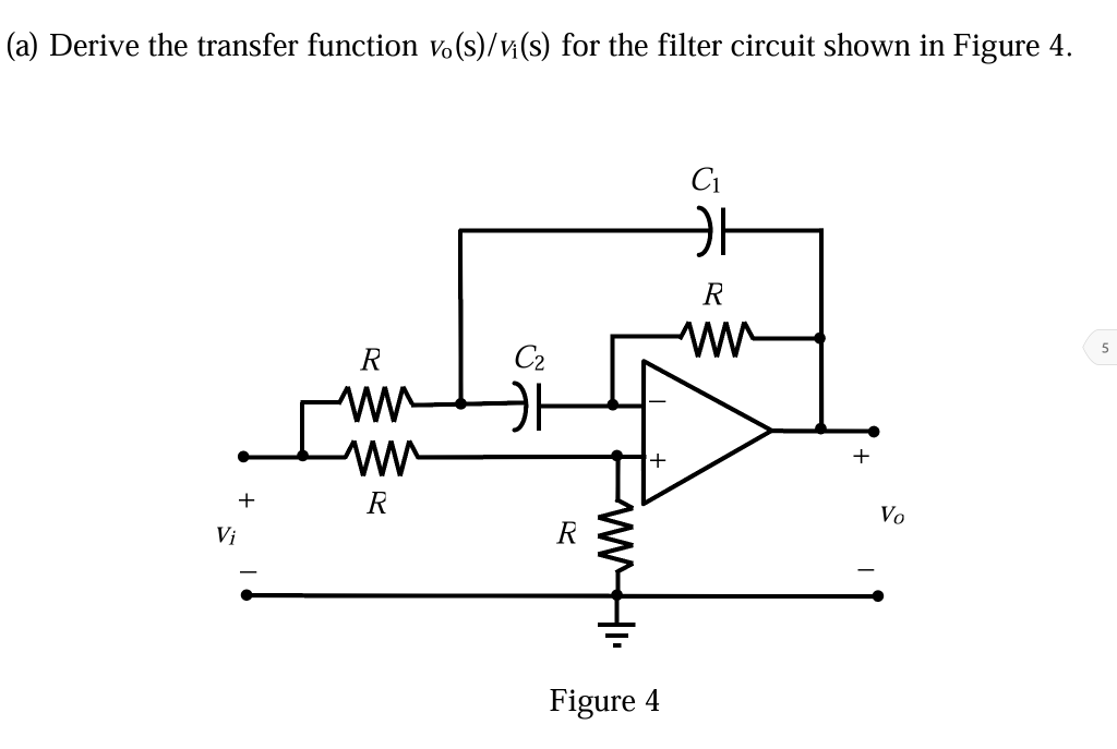 Solved (a) Derive the transfer function vo(s)/vi(s) for the | Chegg.com