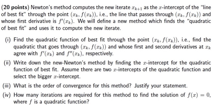 Solved (20 points) Newton's method computes the new iterate | Chegg.com