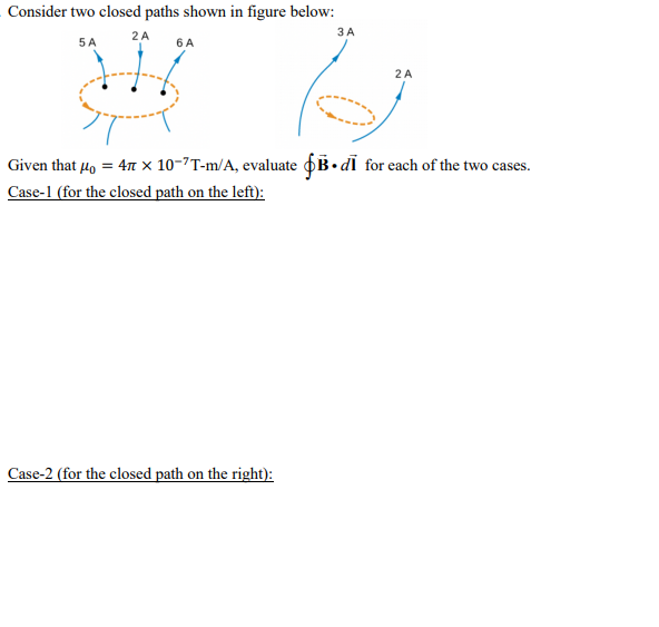 Solved Consider two closed paths shown in figure below: 2 A | Chegg.com