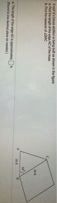 Solved A roof of a house addition is being built as shown in | Chegg.com