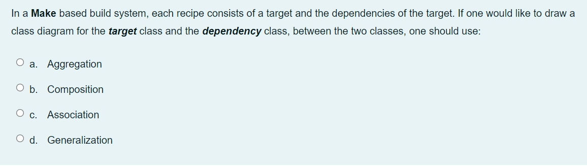 Solved In a Make based build system, each recipe consists of | Chegg.com
