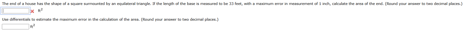 Solved q, ft2Use differentials to estimate the maximum error | Chegg.com