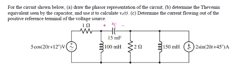 Solved For the circuit shown below, (a) ﻿draw the phasor | Chegg.com