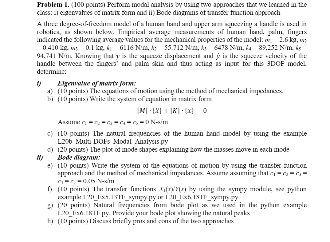Solved Problem 1. (100 points) Perform modal analysis by | Chegg.com
