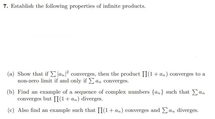 Solved 7. Establish the following properties of infinite | Chegg.com