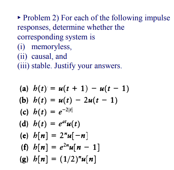 Solved Problem 2) For each of the following impulse | Chegg.com