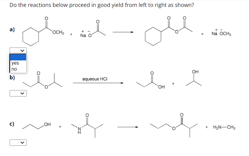 Solved Do the reactions below proceed in good yield from | Chegg.com