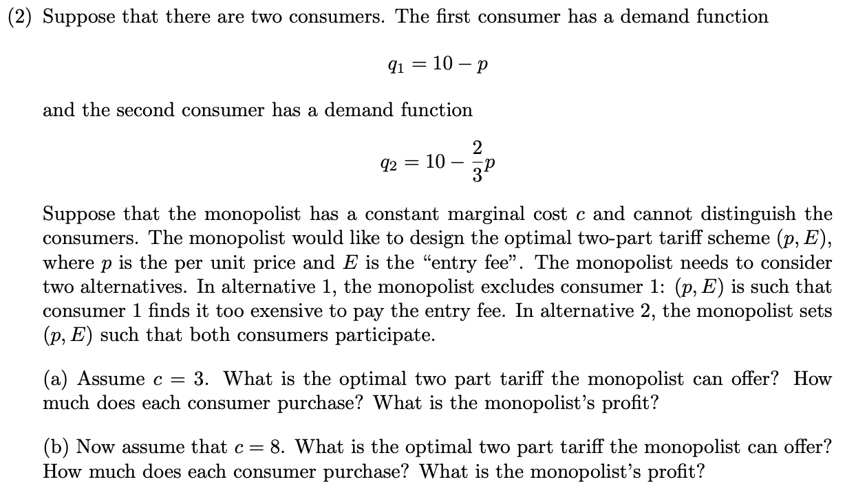 Solved q1=10−p and the second consumer has a demand function | Chegg.com