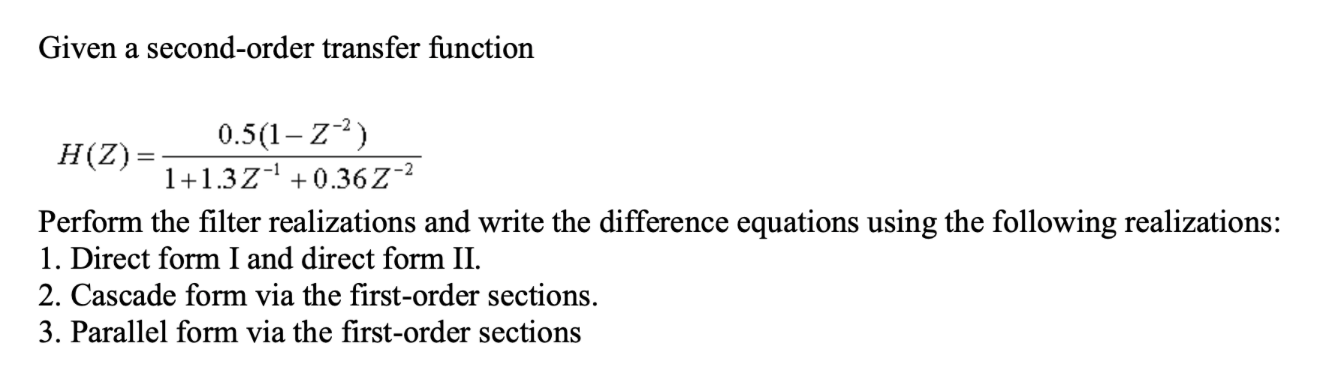 Solved Given a second-order transfer function | Chegg.com