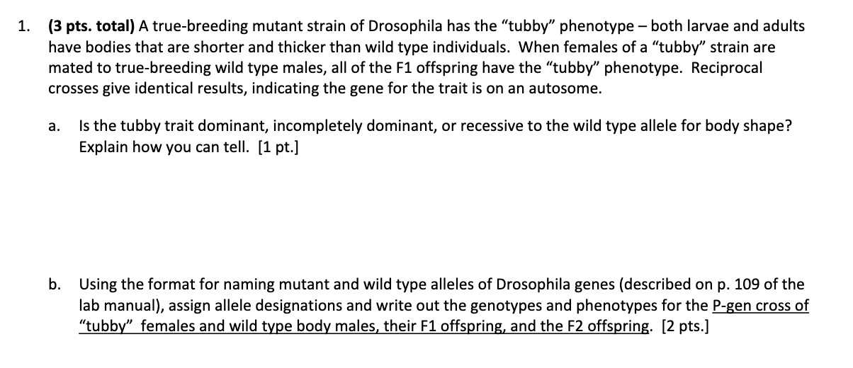 Solved 1. (3 pts. total) A true-breeding mutant strain of | Chegg.com