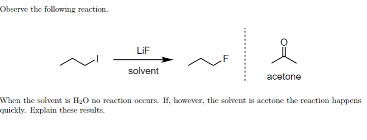 Solved Observe the following reaction. LIF 요 חד solvent | Chegg.com