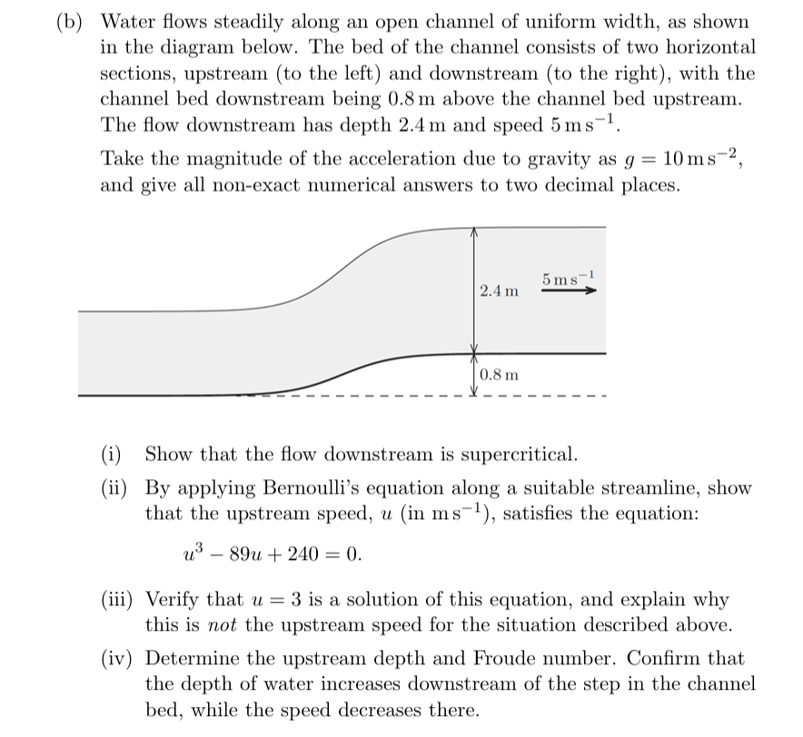 Solved (b) ﻿Water flows steadily along an open channel of | Chegg.com