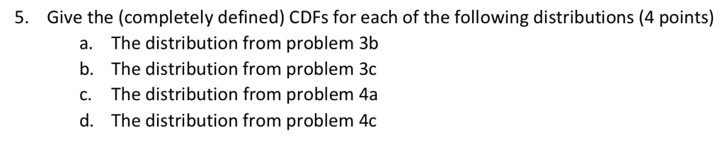 Solved 5. Give the (completely defined) CDFs for each of the | Chegg.com