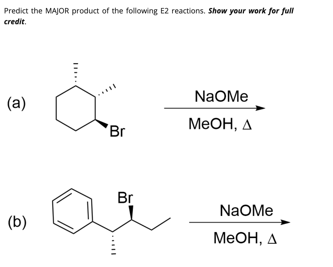 Solved Predict the MAJOR product of the following E2 | Chegg.com