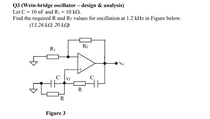 Solved Q3 (Wein-bridge oscillator-design \& analysis) Let | Chegg.com