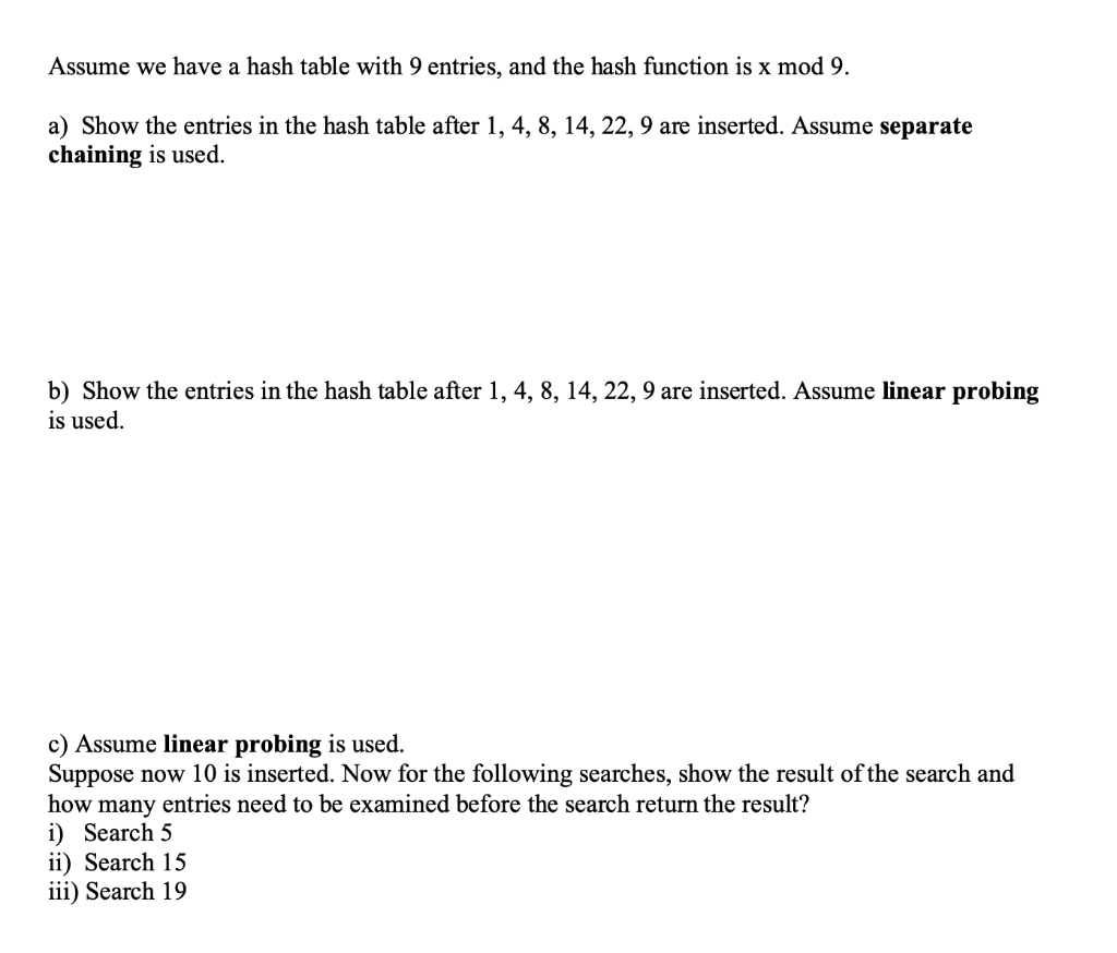 Solved Assume we have a hash table with 9 entries, and the | Chegg.com