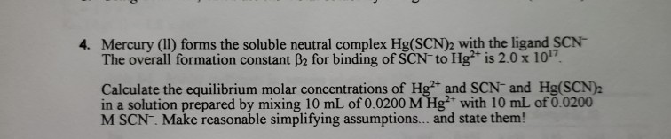 Solved 4. Mercury (II) forms the soluble neutral complex | Chegg.com