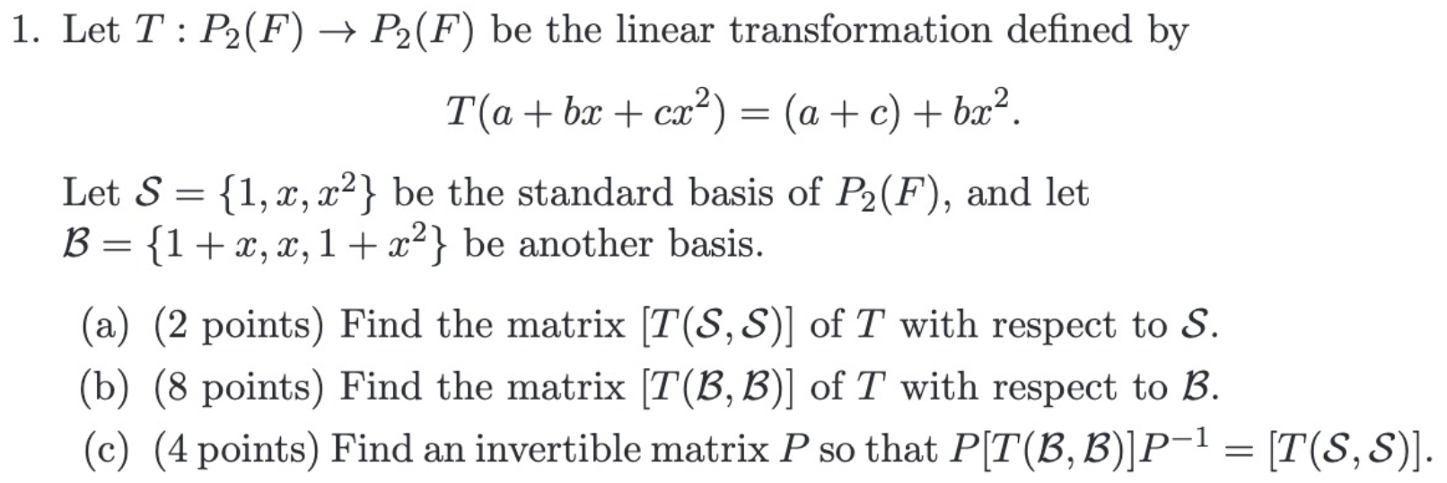 Solved Let T:P2(F)→P2(F) be the linear transformation | Chegg.com