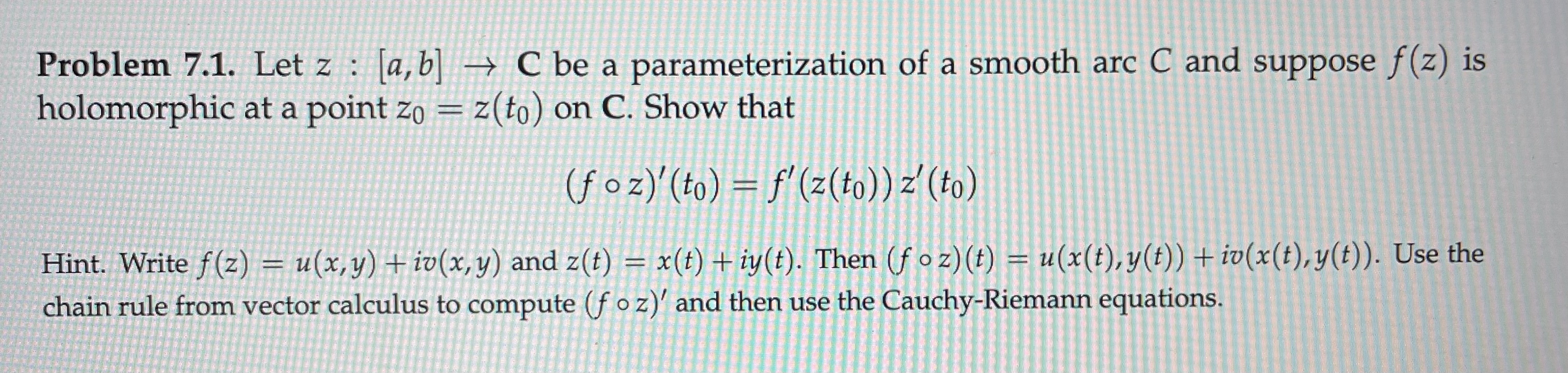 Solved Problem 7.1. Let z:[a,b]→C be a parameterization of a | Chegg.com