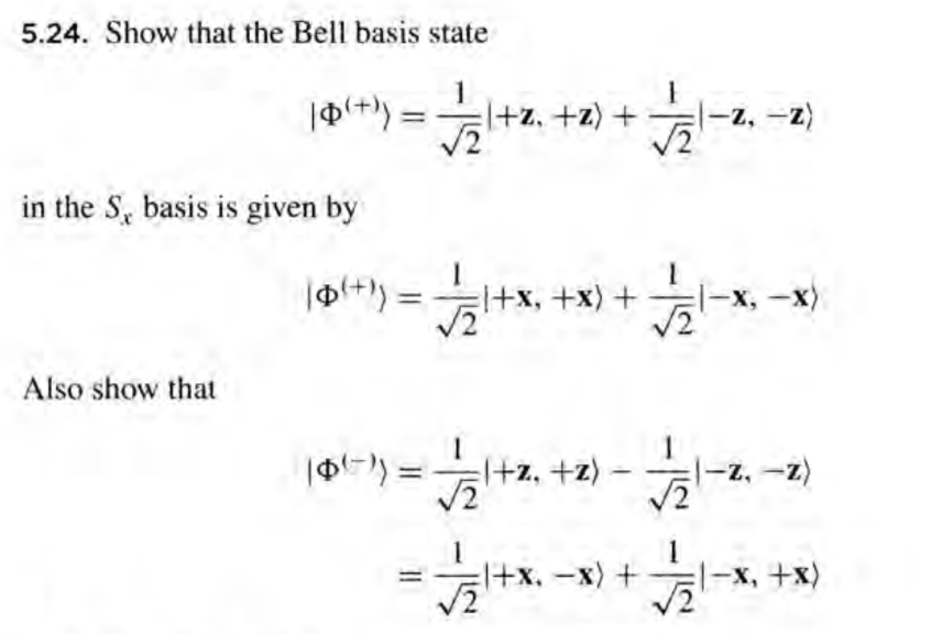 Solved 5.24. Show that the Bell basis state in the S, basis | Chegg.com