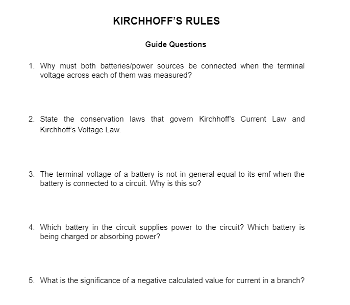 Solved KIRCHHOFF'S RULES Guide Questions 1. Why must both | Chegg.com