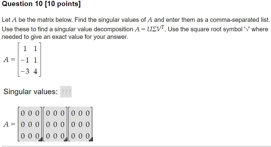 Solved Question 10 [10 points] Let A be the matrix below. | Chegg.com