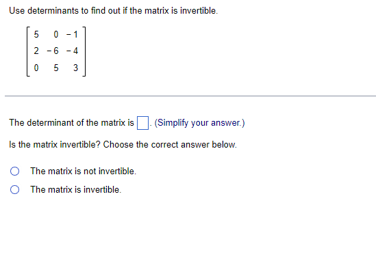 Solved Use determinants to find out if the matrix is | Chegg.com