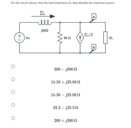 Solved For the circuit shown, find the load impedance ZL | Chegg.com