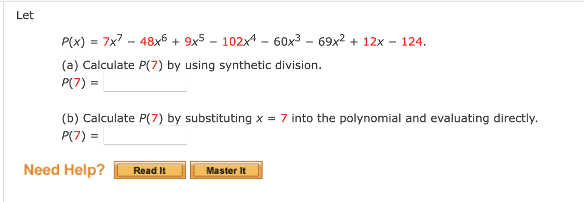 Solved LetP(x)=7x7-48x6+9x5-102x4-60x3-69x2+12x-124.(a) | Chegg.com