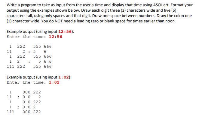 Solved Write a program to take as input from the user a time | Chegg.com