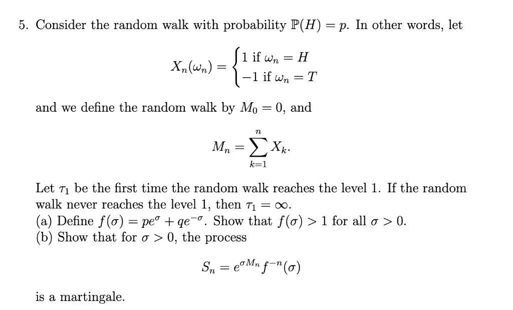 5. Consider the random walk with probability P(H) - | Chegg.com