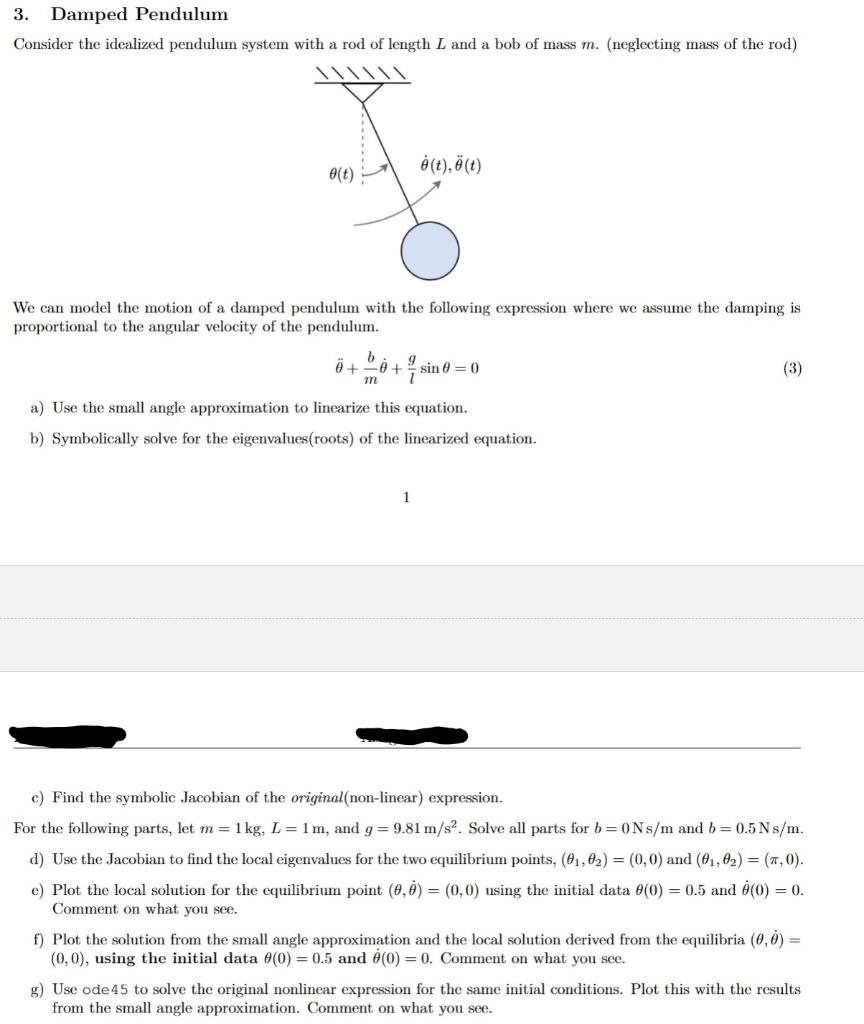 Solved 3. Damped Pendulum Consider the idealized pendulum | Chegg.com