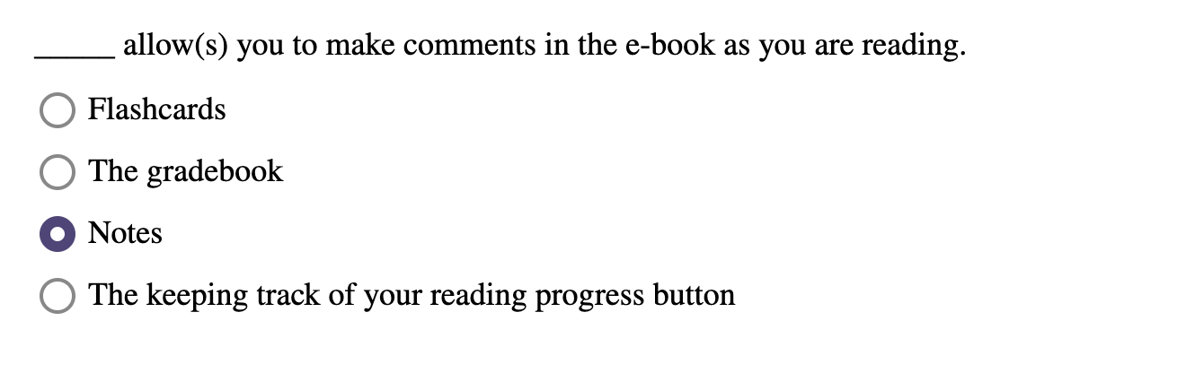 Solved allow(s) ﻿you to make comments in the e-book as you | Chegg.com