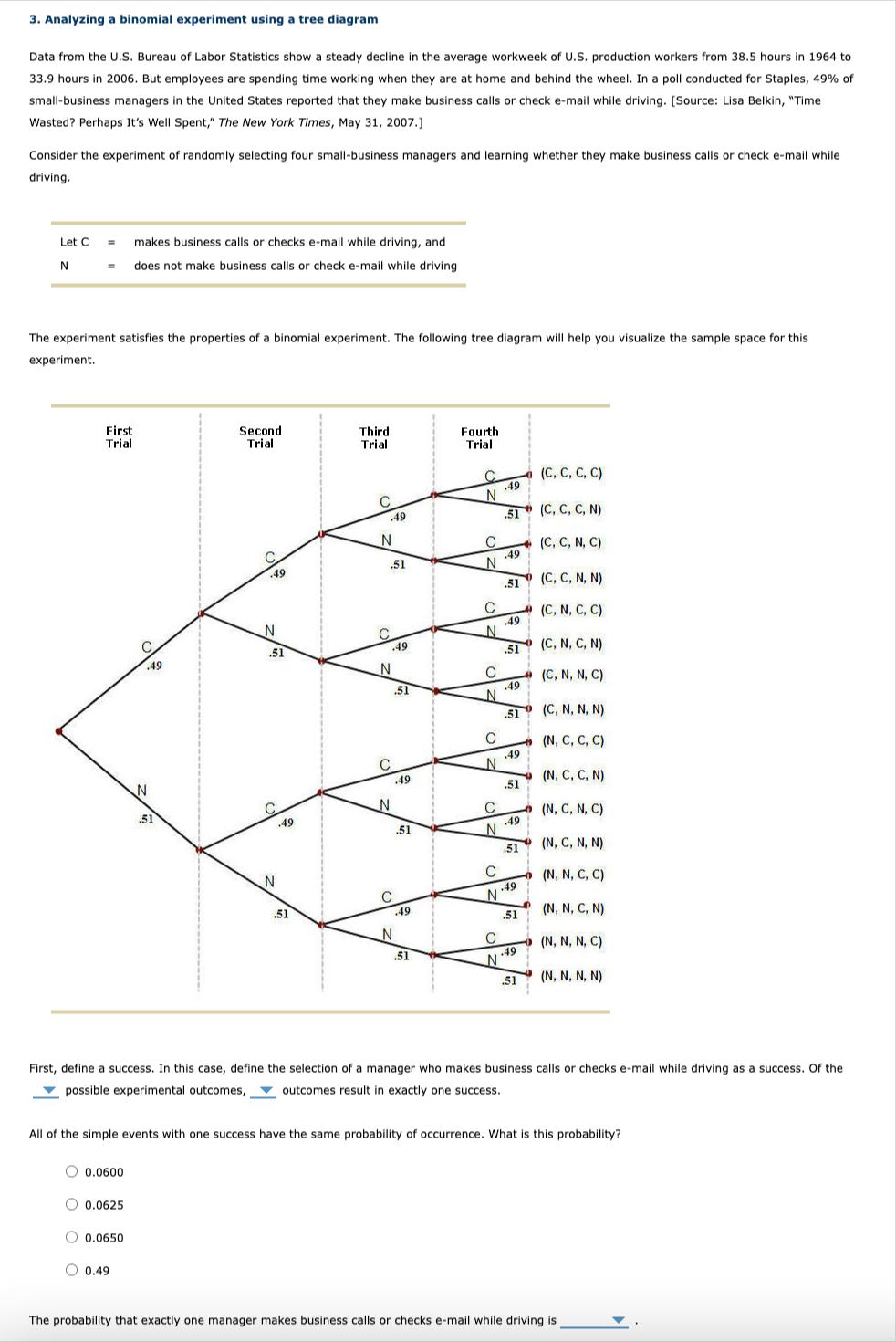 [Solved]: 3. Analyzing a binomial experiment using a tree