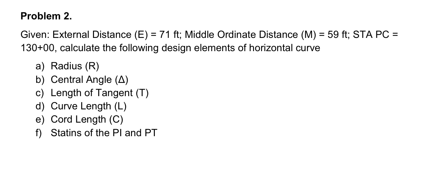 Solved Problem 2 Given: External Distance (E) = 71 ft; | Chegg.com
