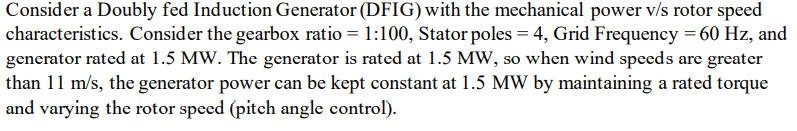 Solved Consider a Doubly fed Induction Generator (DFIG) with | Chegg.com