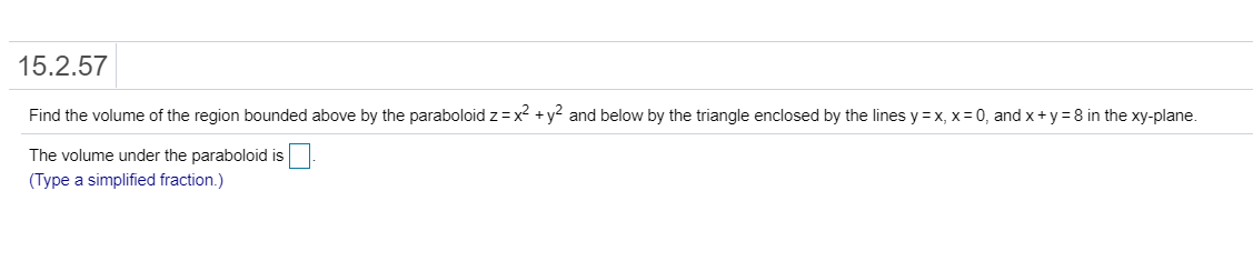Solved 15.2.57 Find the volume of the region bounded above | Chegg.com