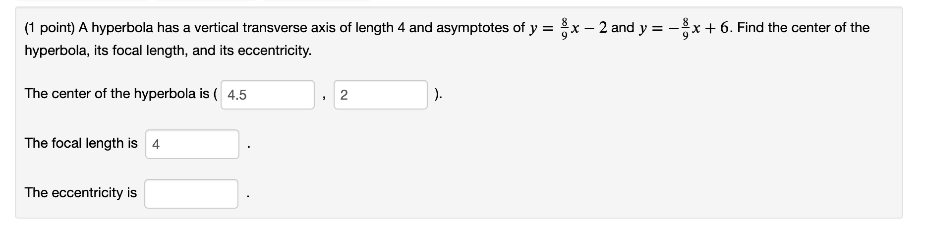 Solved (1 point) A hyperbola has a vertical transverse axis | Chegg.com
