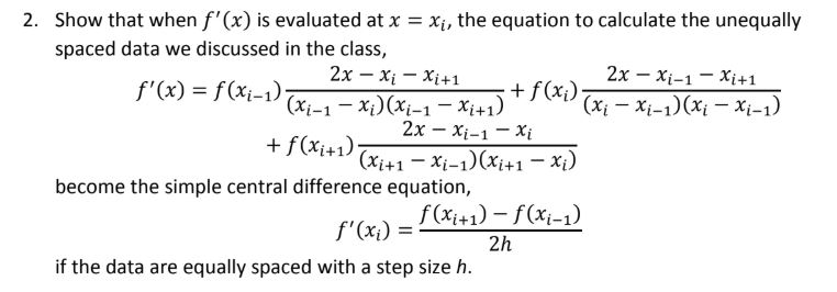 Solved 2. Show that when f'(x) is evaluated at x = Xi, the | Chegg.com